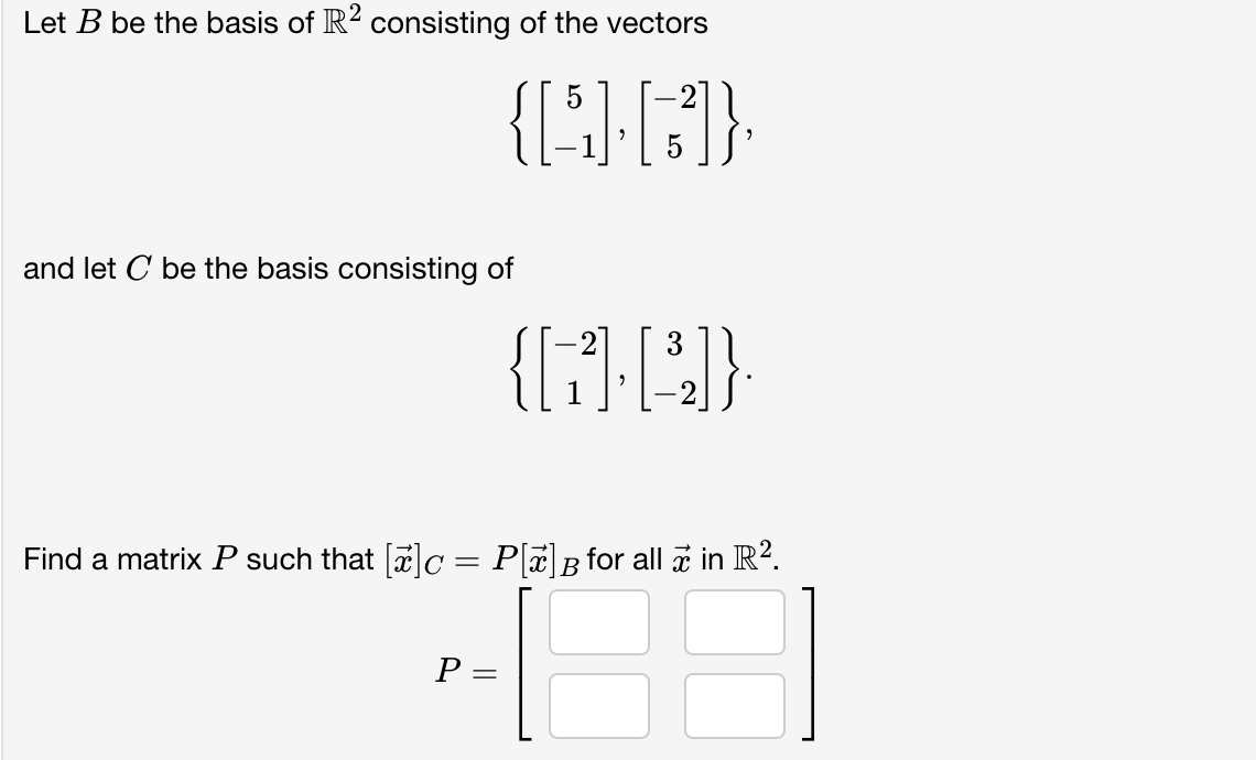 Solved Let B ﻿be the basis of R2 ﻿consisting of the | Chegg.com