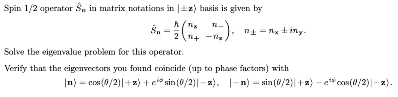 Solved Spin 1/2 operator Sn in matrix notations in |tz) | Chegg.com