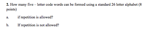 Solved 2. How many five - letter code words can be formed | Chegg.com