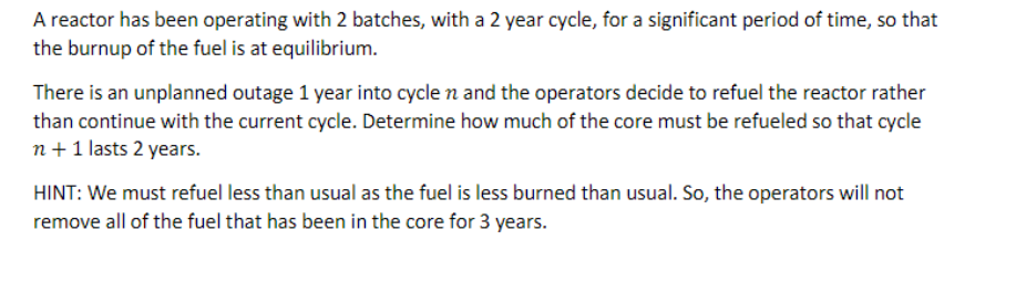 Solved A reactor has been operating with 2 batches, with a 2 | Chegg.com
