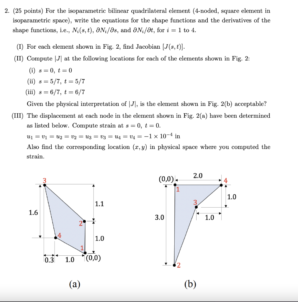 2. (25 points) For the isoparametric bilinear | Chegg.com