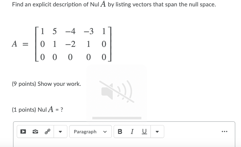 Solved Find an explicit description of Nul A by listing | Chegg.com