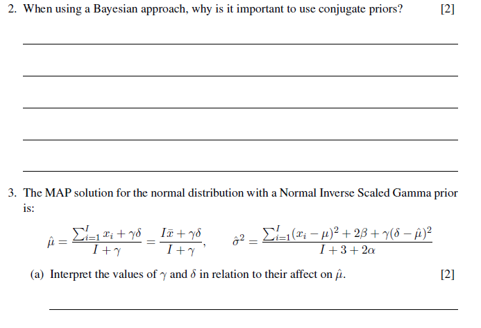 Solved 2 When Using A Bayesian Approach Why Is It