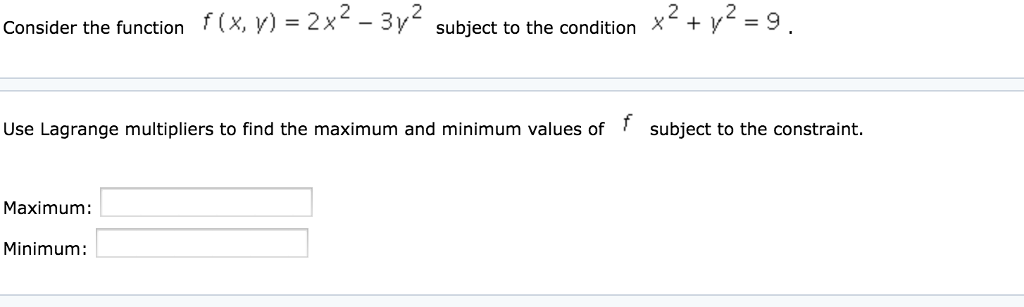 Solved Consider the function f(x,y)-2x2-3y2 subject to the | Chegg.com