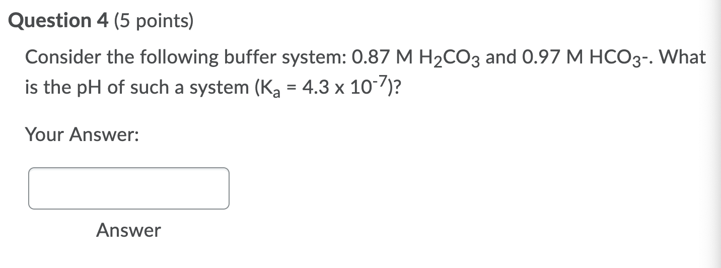 Solved Question 4 (5 points) Consider the following buffer | Chegg.com