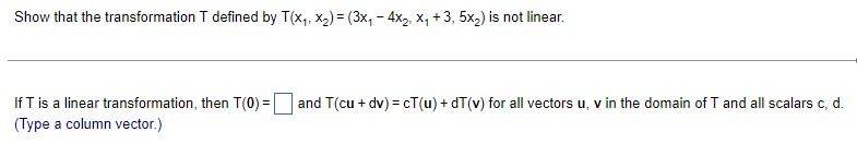 Solved Show that the transformation T defined by | Chegg.com