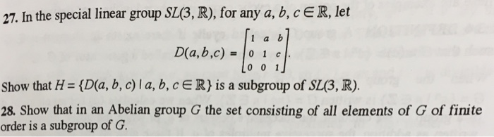 Solved 27. In the special linear group SL(3, R), for any a, | Chegg.com