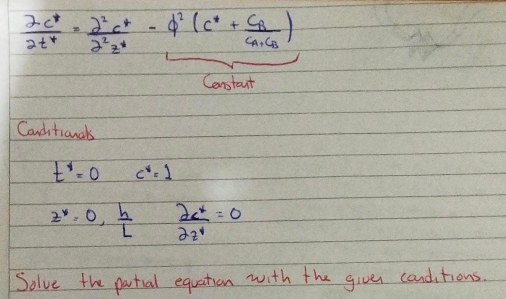 Solved ∂t∗∂c∗=∂2z∗∂2c∗−Constant ϕ2(c∗+cA+CBcB) Canditionals | Chegg.com