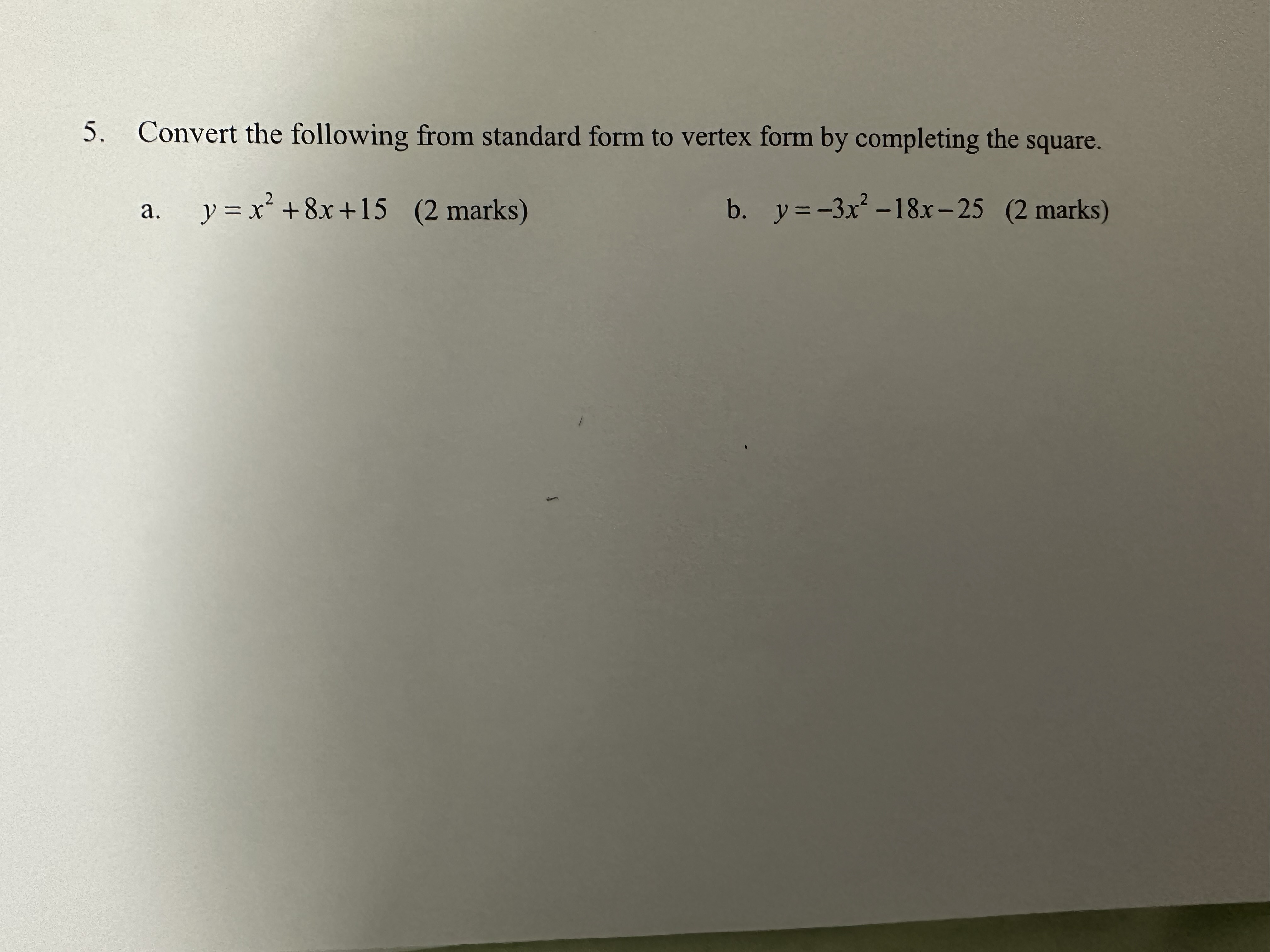 Solved 5. Convert the following from standard form to vertex | Chegg.com