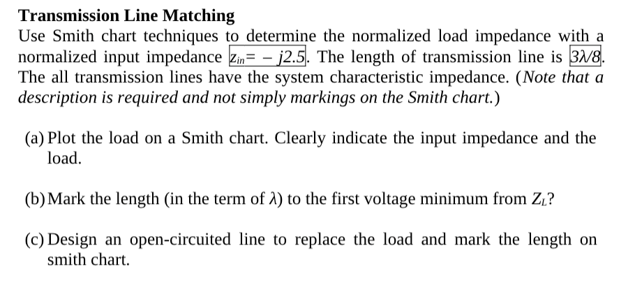 Solved Transmission Line Matching Use Smith chart techniques | Chegg.com