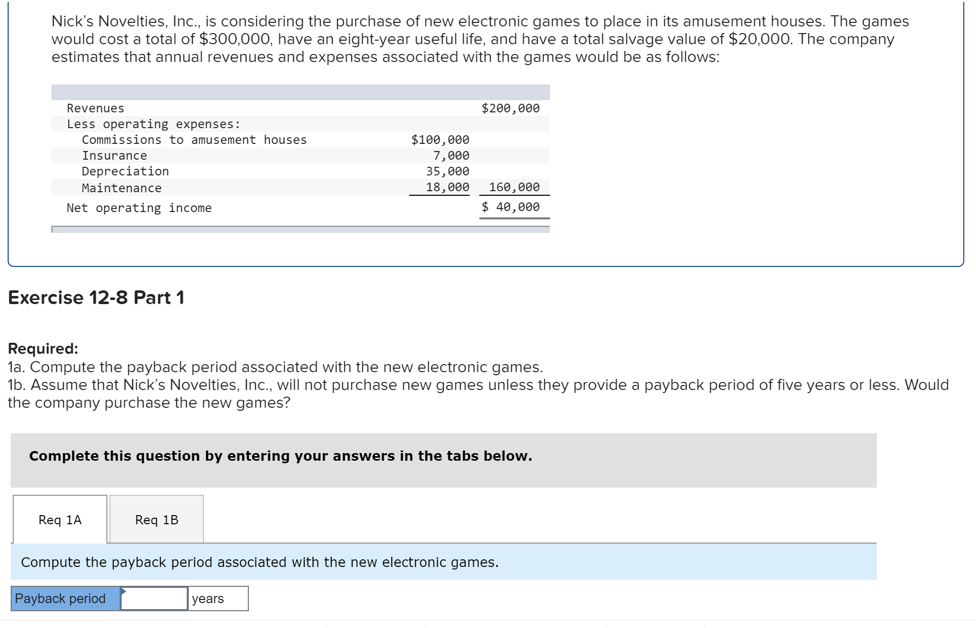 Solved Exercise 12-8 Payback Period and Simple Rate of | Chegg.com