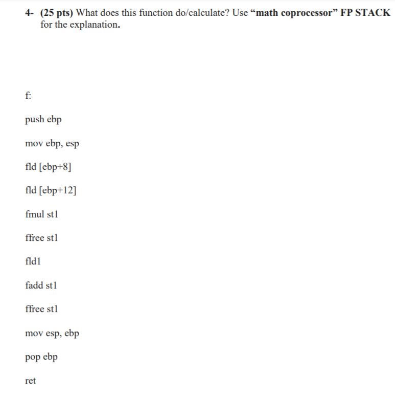4- (25 pts) What does this function do/calculate? Use | Chegg.com