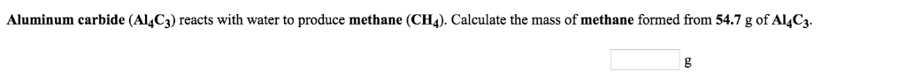 Solved Aluminum carbide (Al4C3) reacts with water to produce | Chegg.com