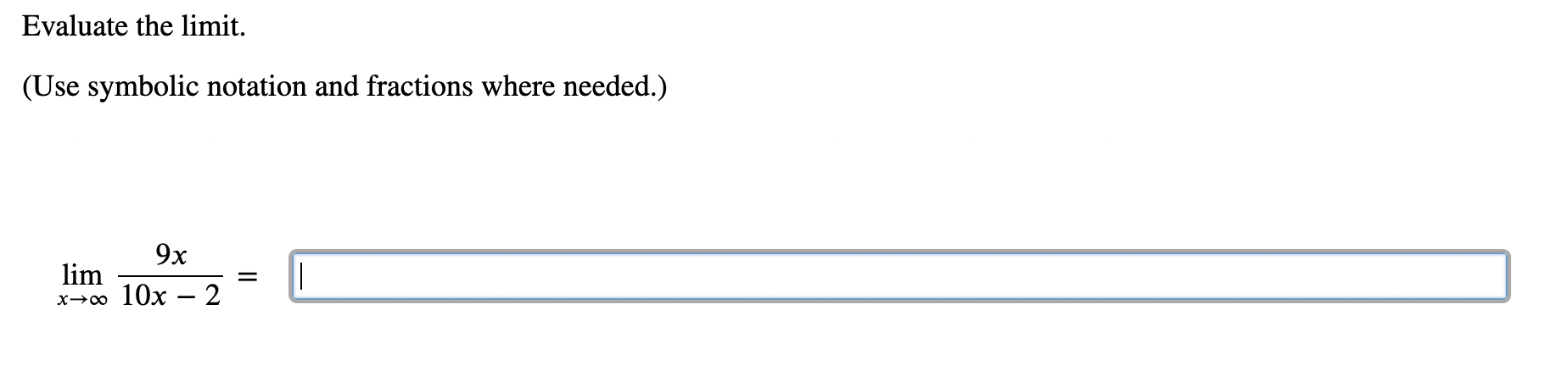 Solved Evaluate the limit. (Use symbolic notation and | Chegg.com