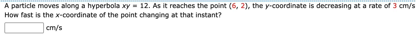 Solved A particle moves along a hyperbola xy=12. As it | Chegg.com