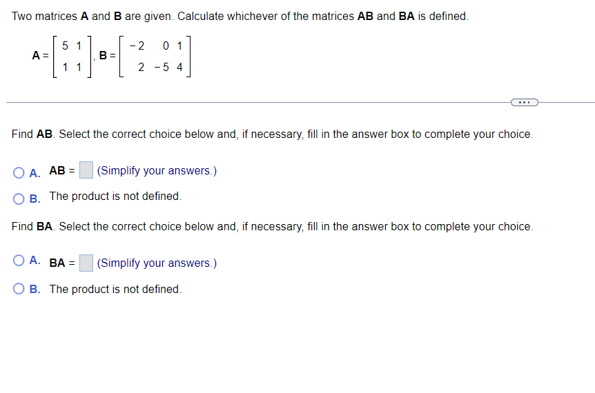 Solved Two matrices A and B are given. Calculate whichever | Chegg.com