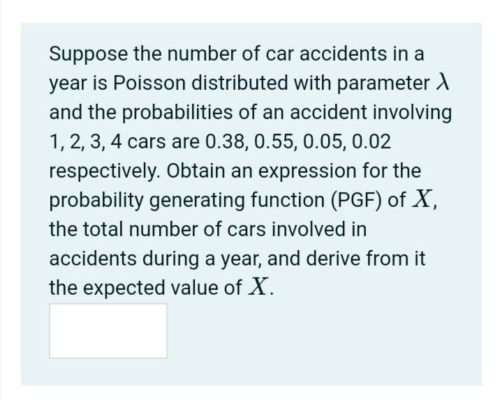 Solved Suppose the number of car accidents in a year is | Chegg.com