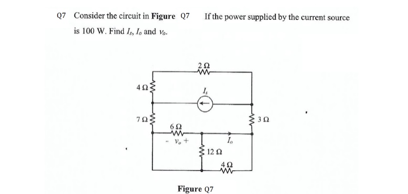 Solved Q7 ﻿Consider the circuit in Figure Q7 ﻿If the power | Chegg.com
