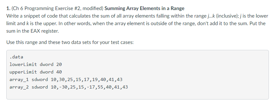 Solved 1. (Ch 6 Programming Exercise #2, modified) Summing | Chegg.com Solved 1. (Ch 6 Programming Exercise #2, modified) Summing | Chegg.com