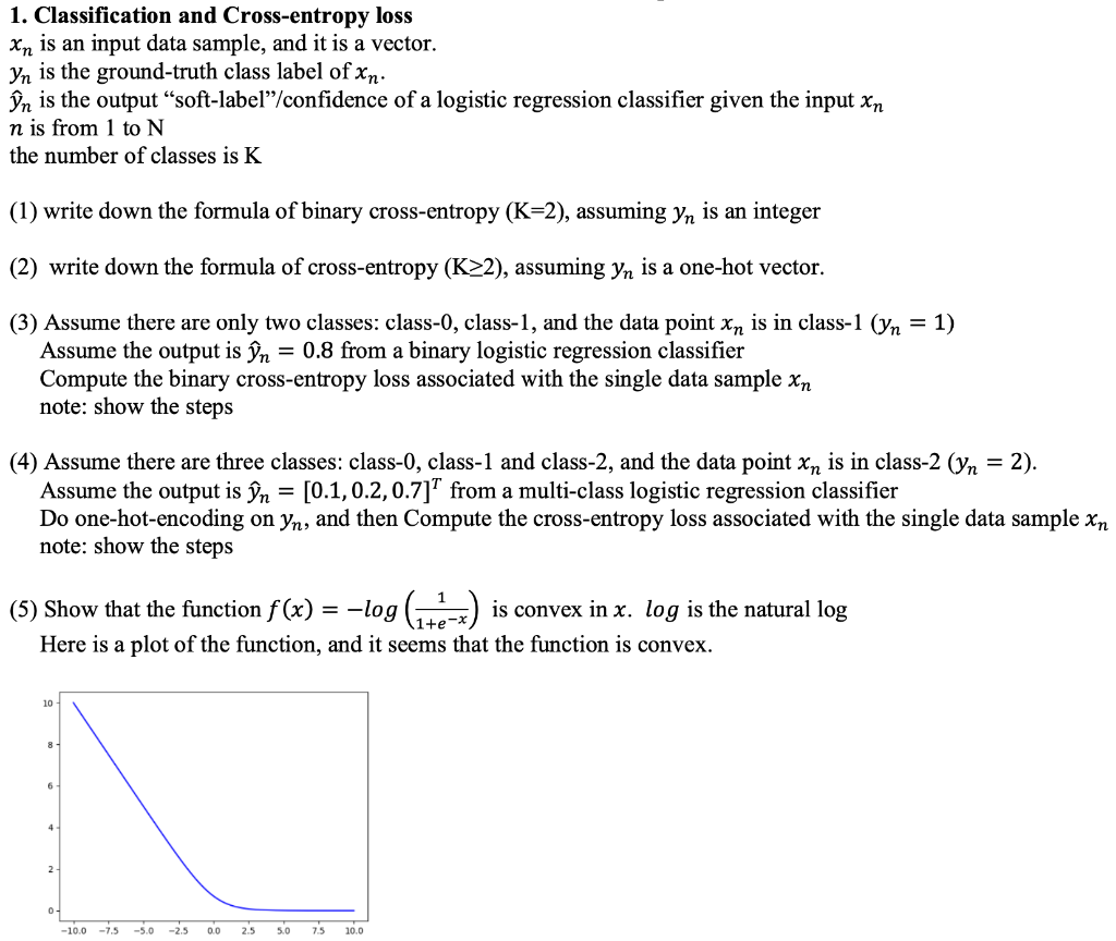 1. Classification and Cross-entropy loss xn is an | Chegg.com