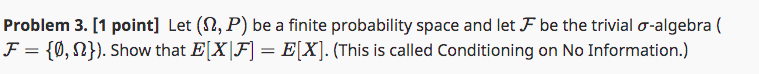 Solved Problem 3. [1 point] Let (Ω,P) be a finite | Chegg.com