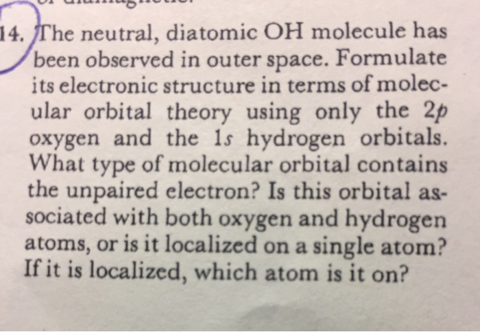 Solved The neutral, diatomic OH molecule has been observed | Chegg.com