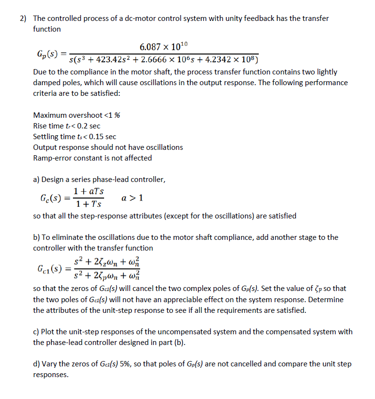 Solved 2) The controlled process of a dc-motor control | Chegg.com