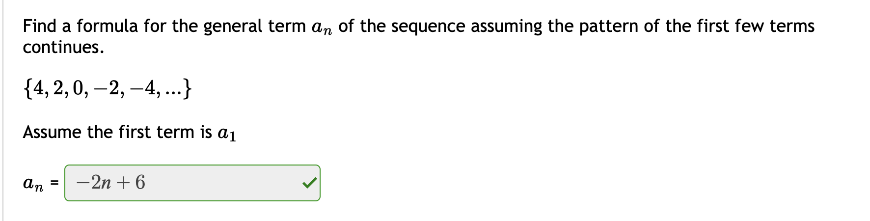 Solved Find a formula for the general term an of the | Chegg.com