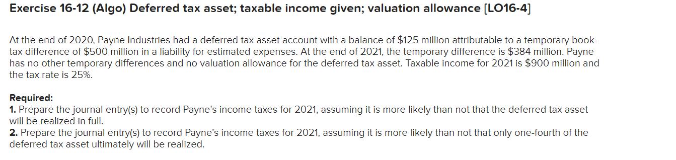 Solved Exercise 16-12 (Algo) Deferred tax asset; taxable | Chegg.com