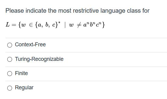 Solved Please indicate the most restrictive language class | Chegg.com