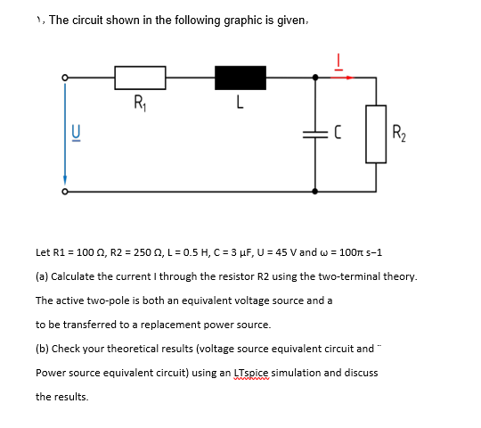 Solved 1, ﻿The circuit shown in the following graphic is | Chegg.com