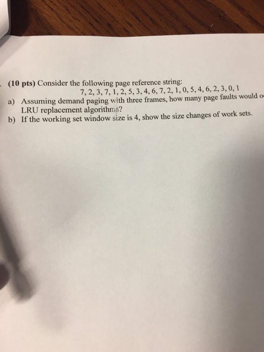 Solved (10 pts) Consider the following page reference | Chegg.com