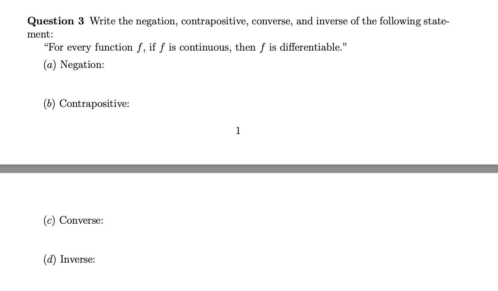 Solved Question 3 Write the negation, contrapositive, | Chegg.com