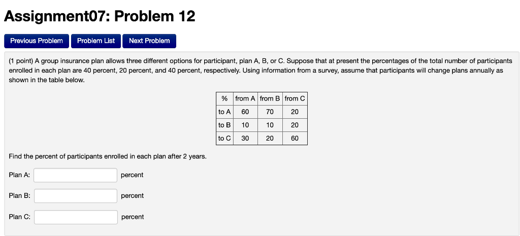 Solved Assignment07: Problem 12 Previous ProblemProblem | Chegg.com Solved Assignment07: Problem 12 Previous ProblemProblem | Chegg.com