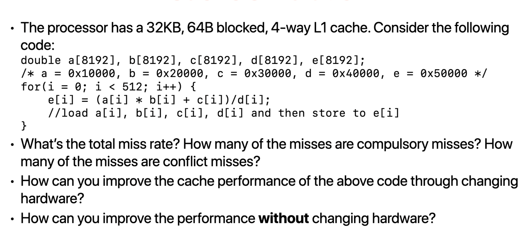 Solved - The processor has a 32 KB,64 B blocked, 4-way L1 | Chegg.com