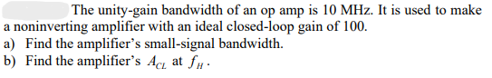 Solved The unity-gain bandwidth of an op amp is 10MHz. It is | Chegg.com