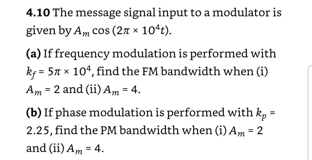 Solved 4.10 The message signal input to a modulator is given | Chegg.com