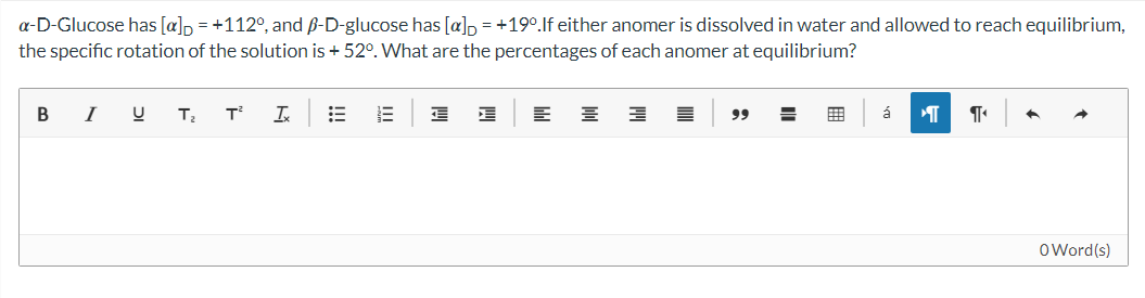 Solved α-D-Glucose has [α]D=+112∘, and β-D-glucose has | Chegg.com
