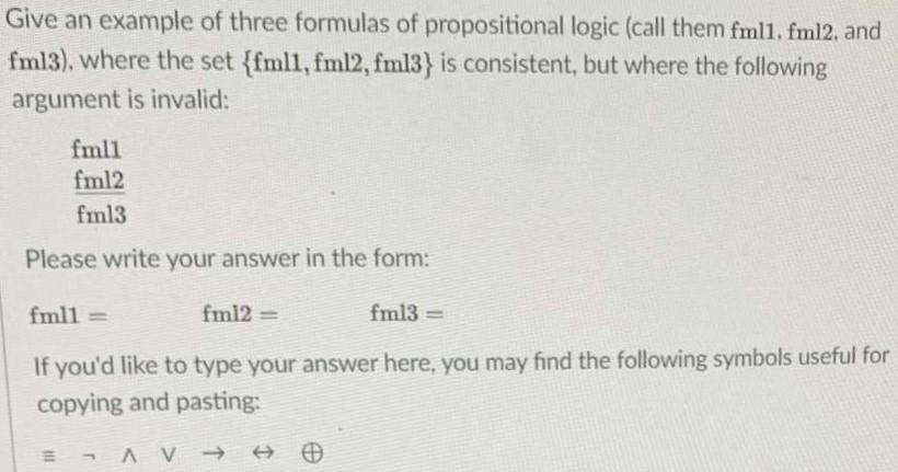 Solved Give an example of three formulas of propositional | Chegg.com
