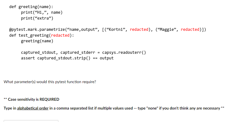 Solved def greeting(name):print("Hi,", | Chegg.com