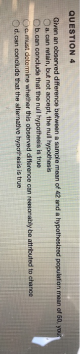 Solved QUESTION 4 Given an observed difference between a | Chegg.com