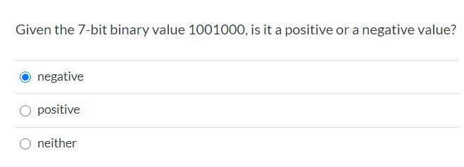 Solved Given the 7-bit binary value 1001000, is it a | Chegg.com