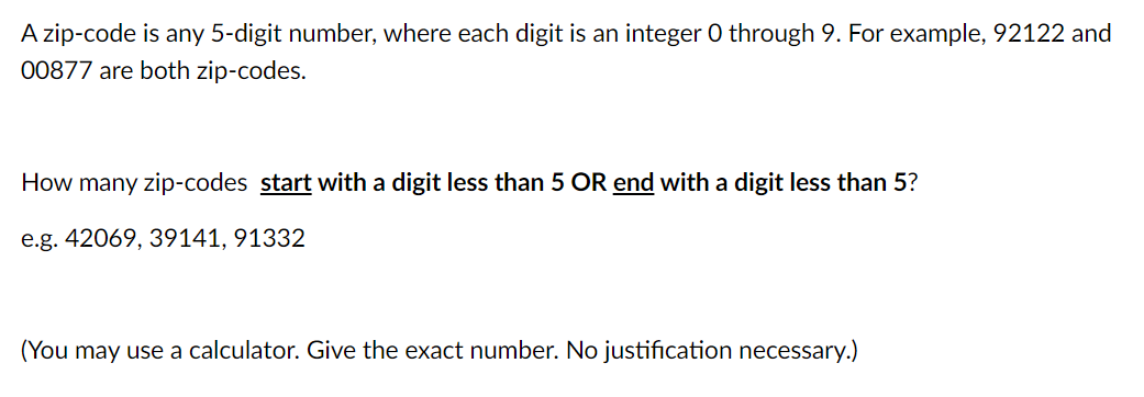 Solved A zip-code is any 5-digit number, where each digit is | Chegg.com