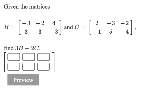 Solved Given the matrices B= -5 1 3 - 5 2.) and c = (x ?] | Chegg.com