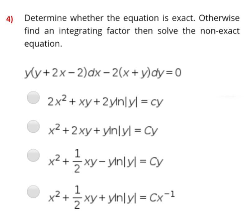 Solved 4) Determine whether the equation is exact. Otherwise | Chegg.com Solved 4) Determine whether the equation is exact. Otherwise | Chegg.com