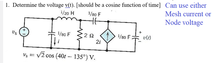 Solved Determine the voltage v(t). [should be a cosine | Chegg.com