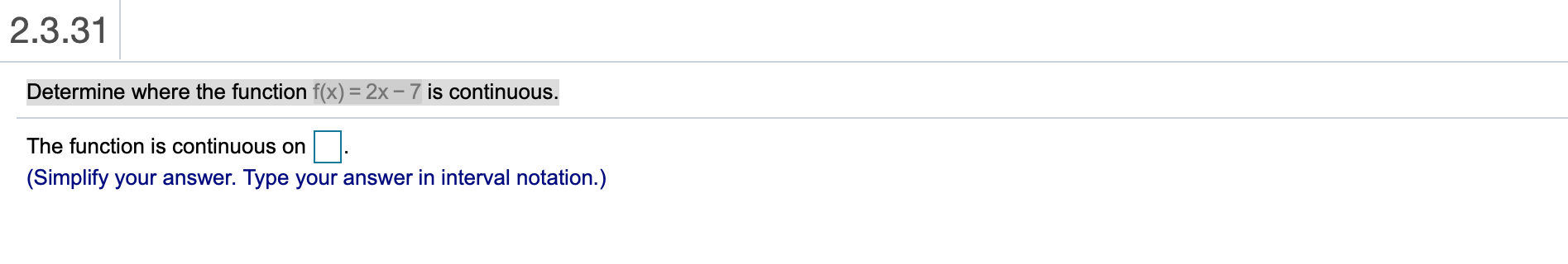 Solved 2.3.31 Determine where the function f(x) = 2x – 7 is | Chegg.com