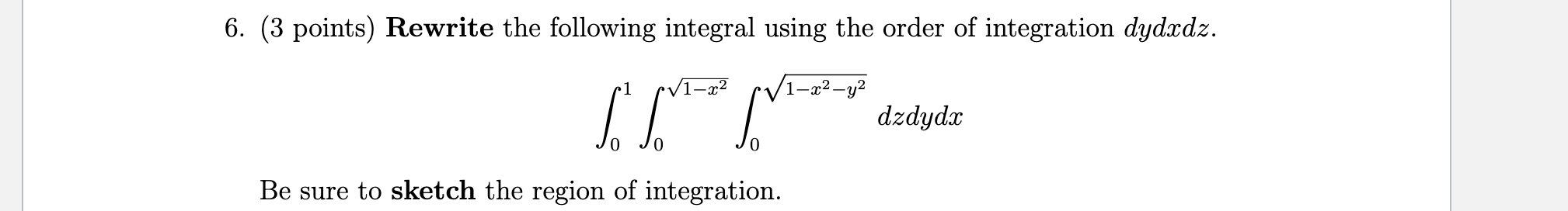 Solved 6. (3 points) Rewrite the following integral using | Chegg.com