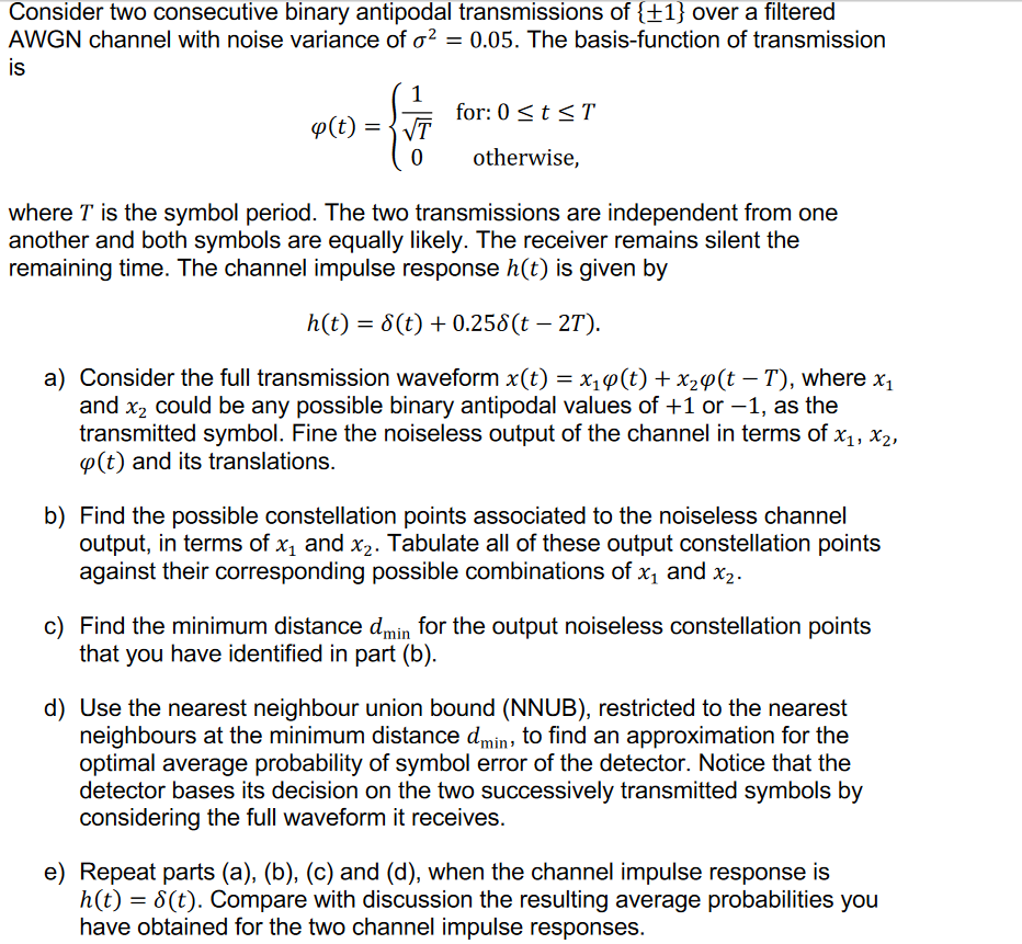 Consider Two Consecutive Binary Antipodal 