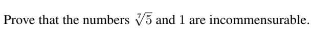 Solved Prove that the numbers 75 and 1 are incommensurable. | Chegg.com